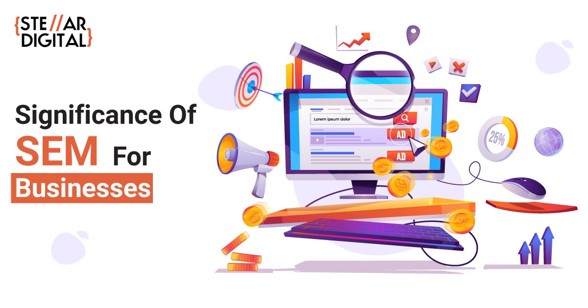 Why Is SEM Important For Business?